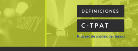 C-TPAT – Análisis De Riesgo En 5 Pasos | Toroblack